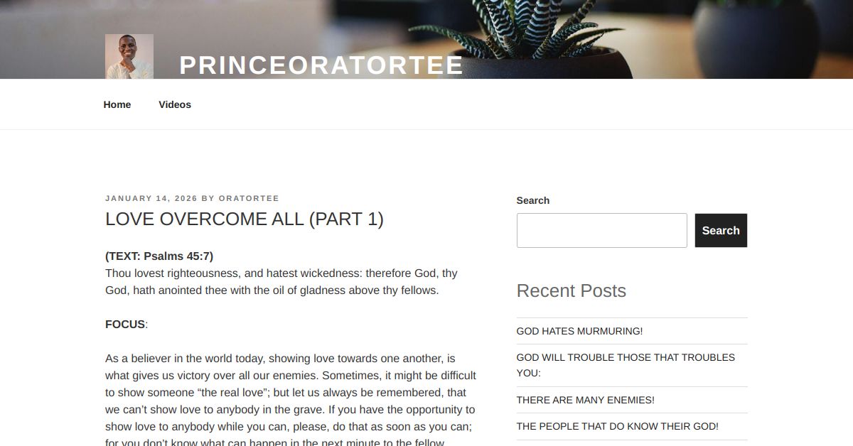 LOVE OVERCOME ALL (PART 1) – princeoratortee
